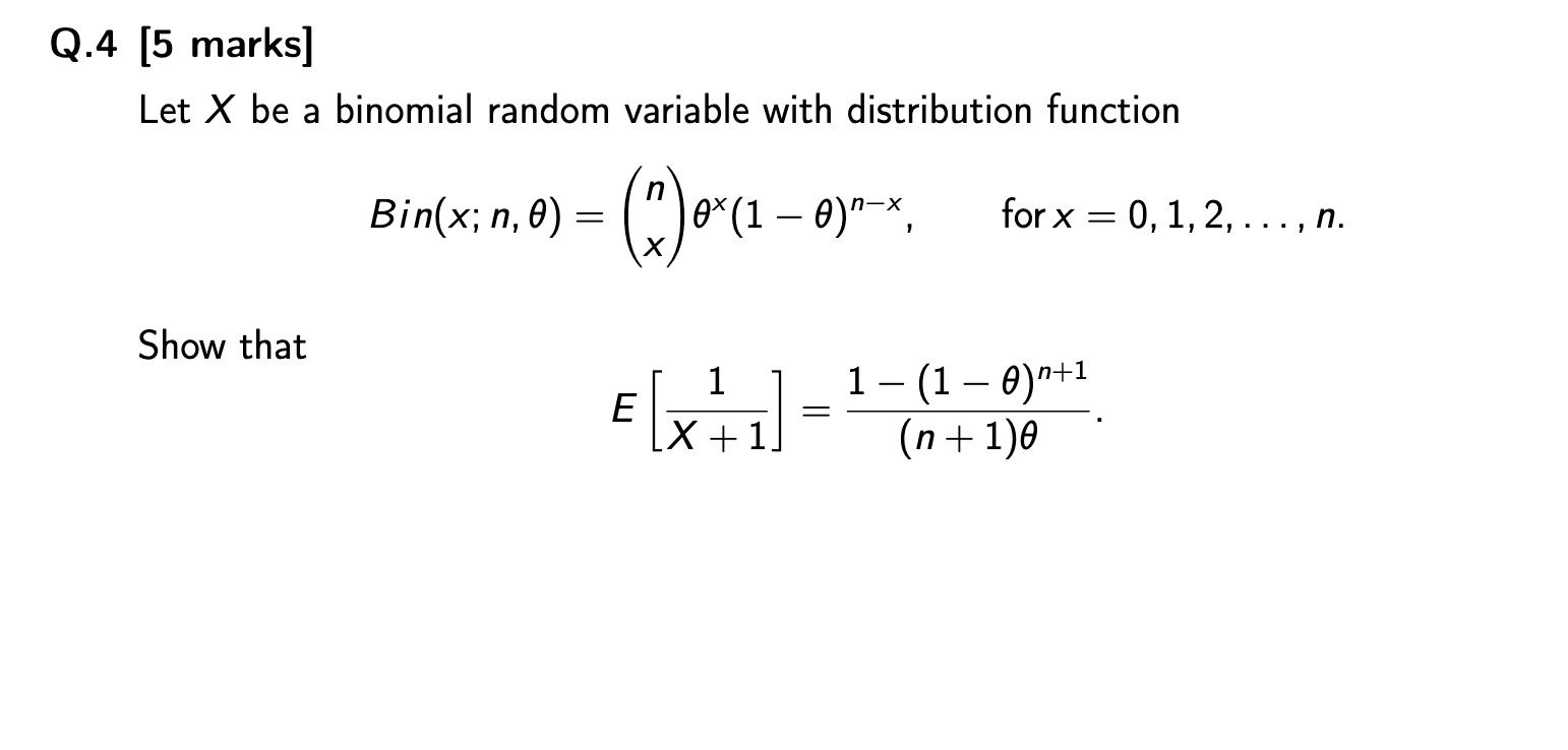 Solved .4[5 marks ] Let X be a binomial random variable with | Chegg.com