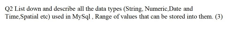 Solved Q2 List down and describe all the data types (String, | Chegg.com