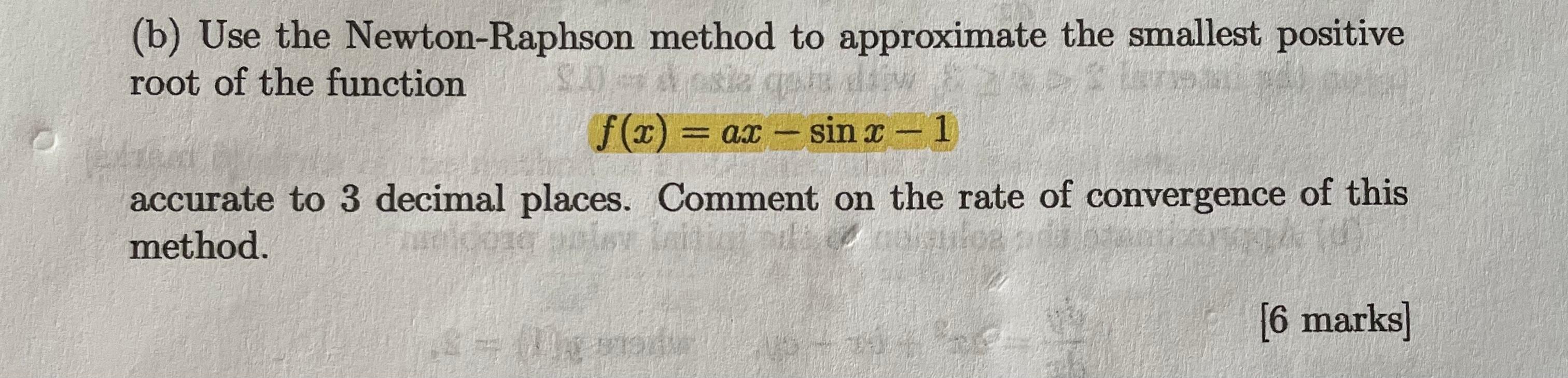 Solved (b) Use the Newton-Raphson method to approximate the | Chegg.com