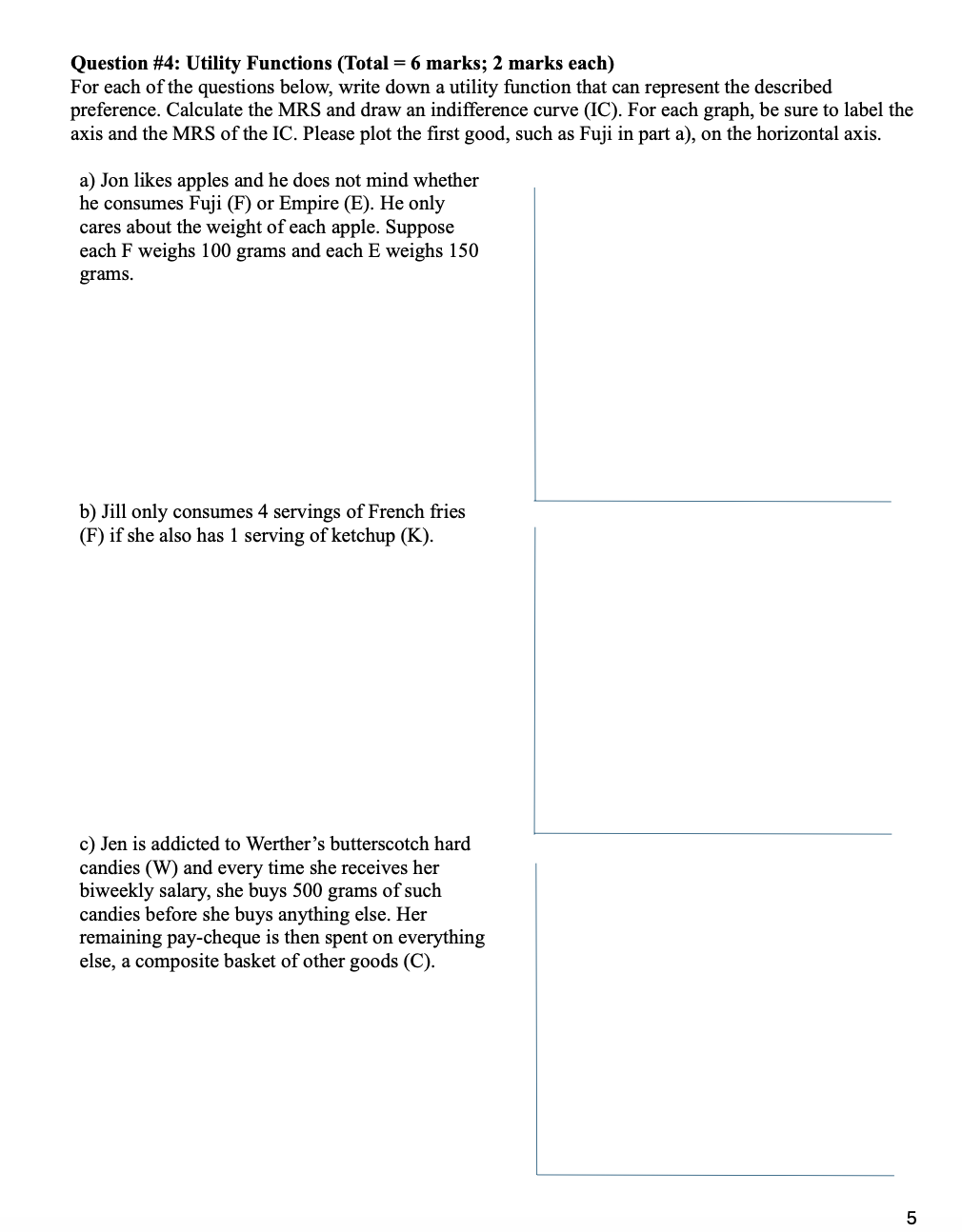 Solved Question #4: Utility Functions (Total = 6 ﻿marks; 2 | Chegg.com