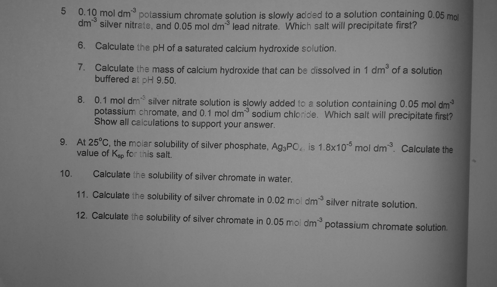 Solved 5 0.10 mol dm 3 potassium chromate solution is slowly | Chegg.com