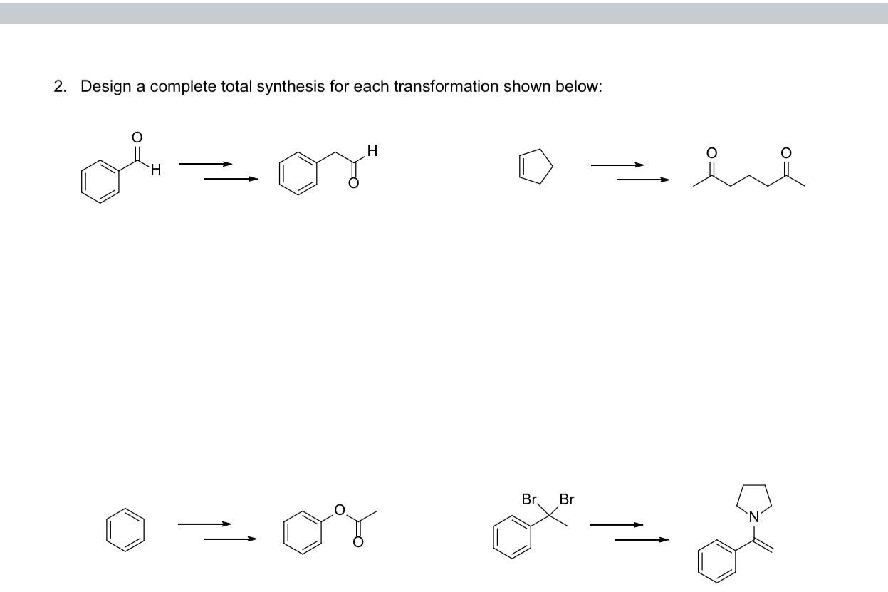 Solved 2. Design a complete total synthesis for each | Chegg.com