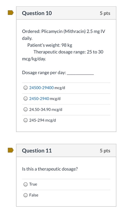Solved Question 10 5 pts Ordered: Plicamycin (Mithracin) 2.5 | Chegg.com