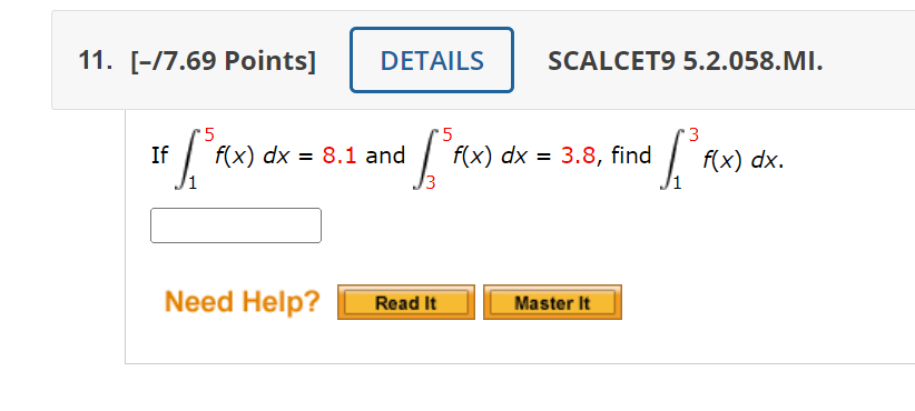 Solved If ∫15f(x)dx=8.1 and ∫35f(x)dx=3.8, find ∫13f(x)dx | Chegg.com