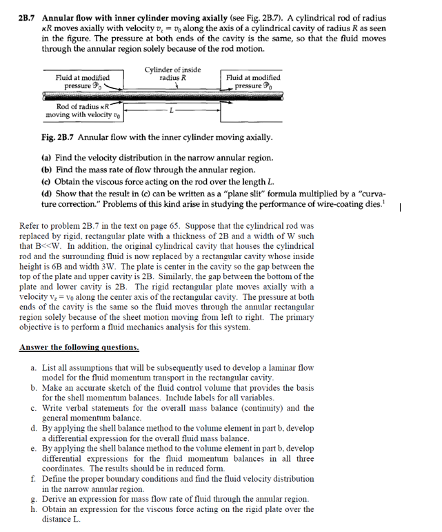 Solved 2B.7 Annular flow with inner cylinder moving axially | Chegg.com