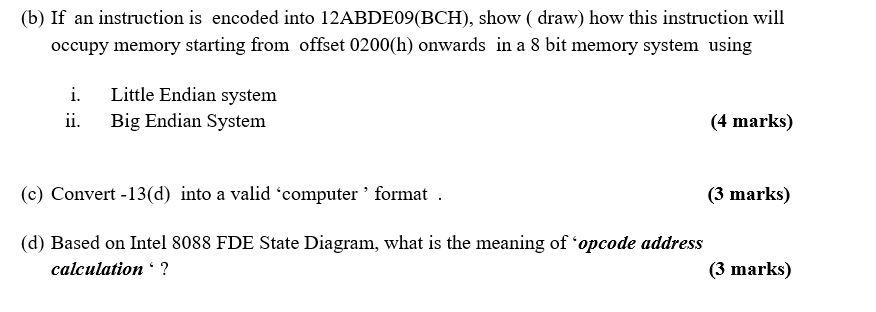 Solved (b) If an instruction is encoded into 12ABDE09(BCH), | Chegg.com