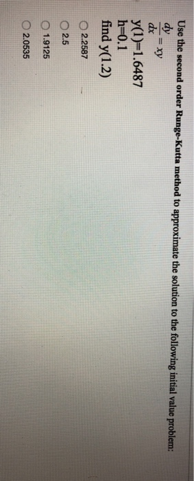 Solved Use the second order Runge-Kutta method to | Chegg.com