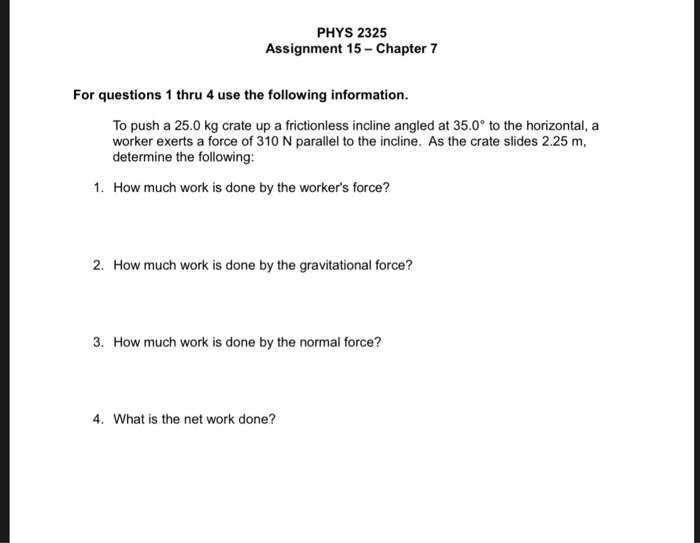 Solved PHYS 2325 Assignment 15-Chapter 7 For questions 1 | Chegg.com