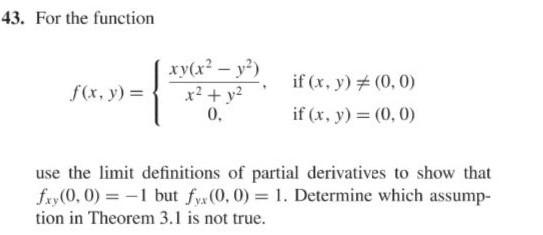 Solved 43. For the function f(x,y)={x2+y2xy(x2−y2),0, if | Chegg.com