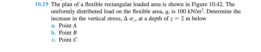 Solved 10.19 The plan of a flexible rectangular loaded area | Chegg.com