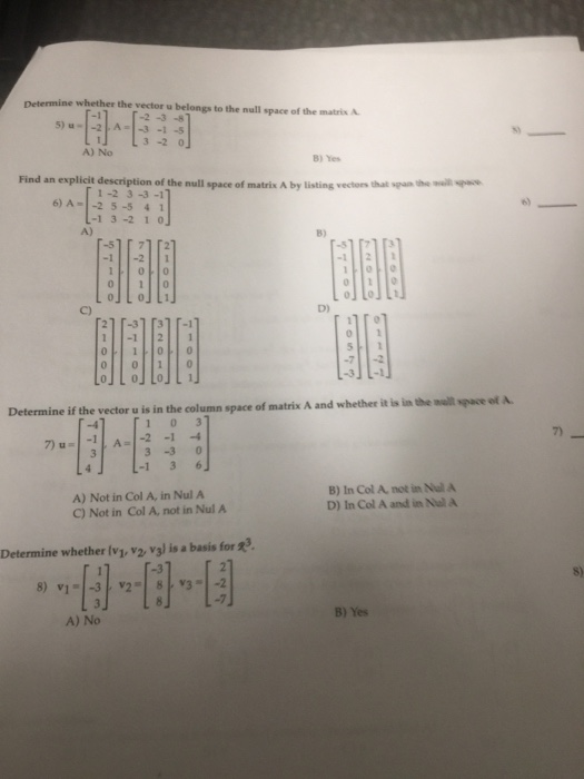 Solved Determine whether the vector u belongs to the null | Chegg.com