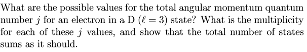 Solved What are the possible values for the total angular | Chegg.com