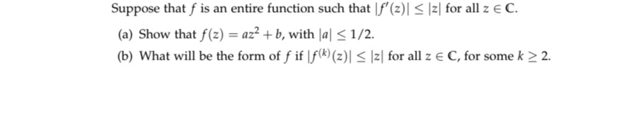 Solved Suppose that f is an entire function such that | Chegg.com