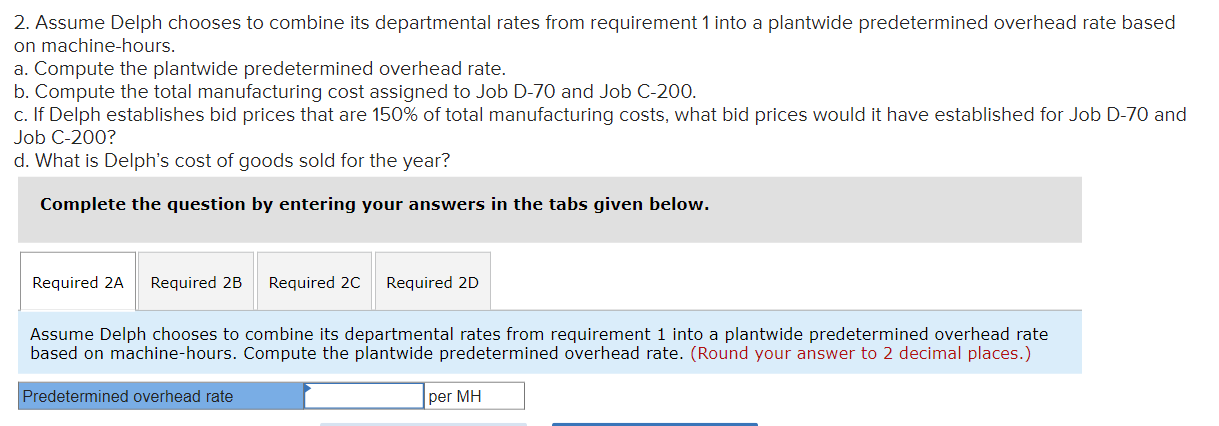 Solved Assume Delph chooses to combine its departmental | Chegg.com