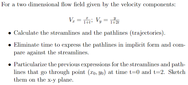 Solved For a two dimensional flow field given by the | Chegg.com