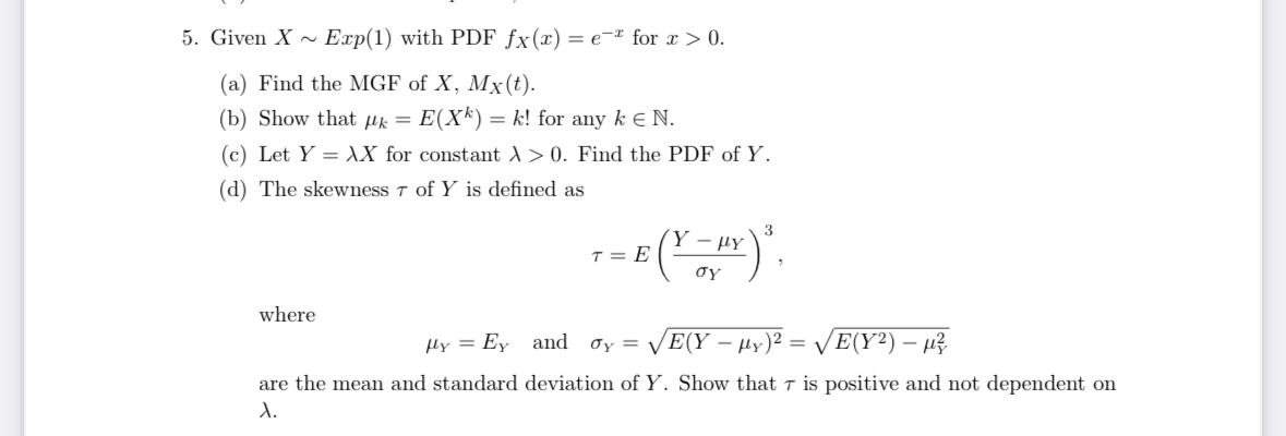 Solved 5. Given X∼Exp(1) with PDF fX(x)=e−x for x>0. (a) | Chegg.com