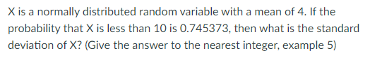 Solved X is a normally distributed random variable with a | Chegg.com