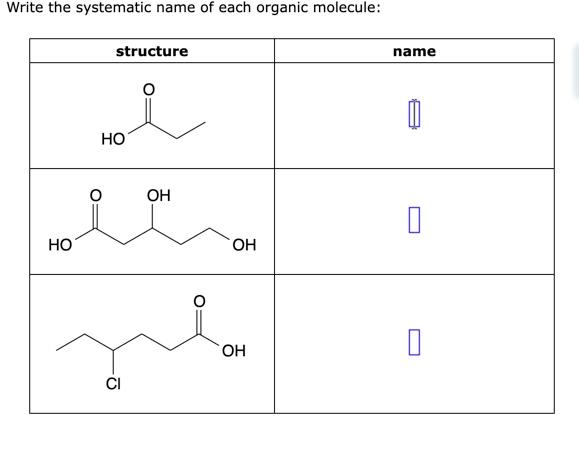 Solved Write the systematic name of each organic | Chegg.com