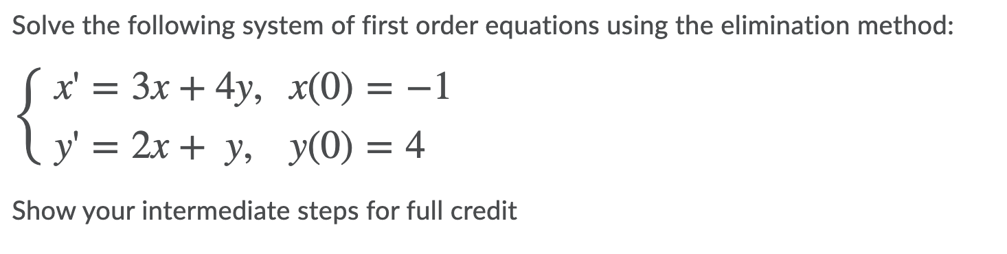 Solved Solve the following system of first order equations | Chegg.com