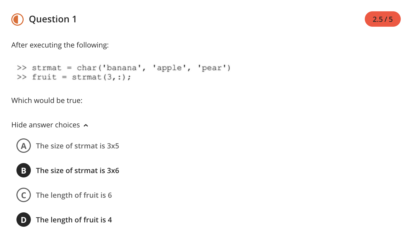 Solved Question 1 After executing the following: >> strmat = | Chegg.com