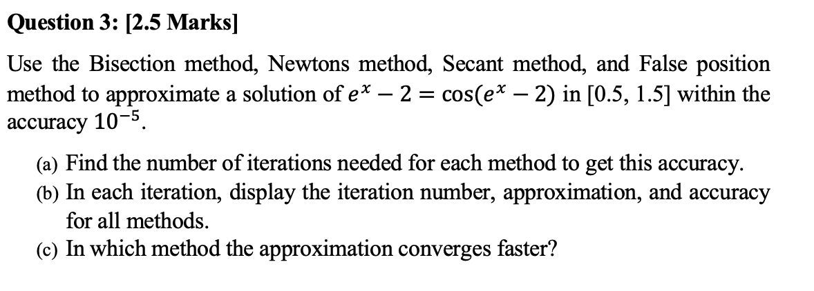 Solved solve a b c Question 3: [2.5 Marks] Use the | Chegg.com