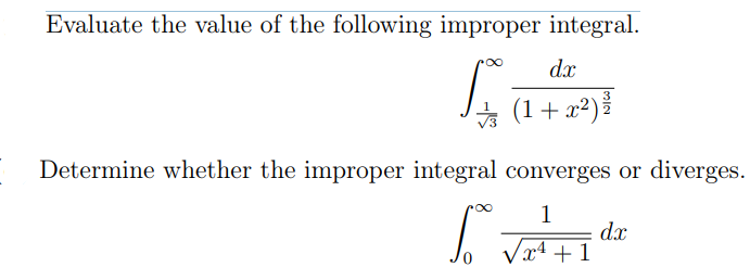 Evaluate the value of the following improper | Chegg.com