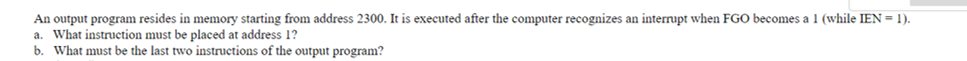 Solved An output program resides in memory starting from | Chegg.com