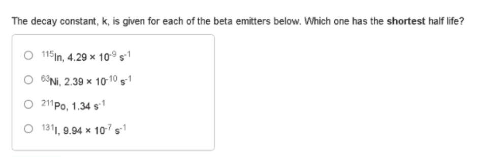 Solved The decay constant, k, is given for each of the beta | Chegg.com