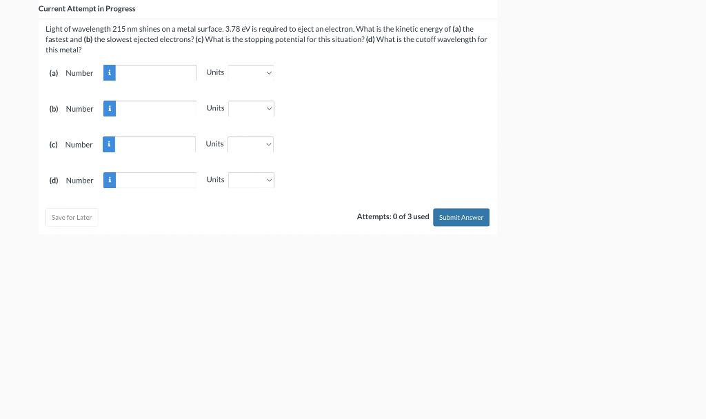 Solved Light of wavelength 215 nm shines on a metal surface. | Chegg.com