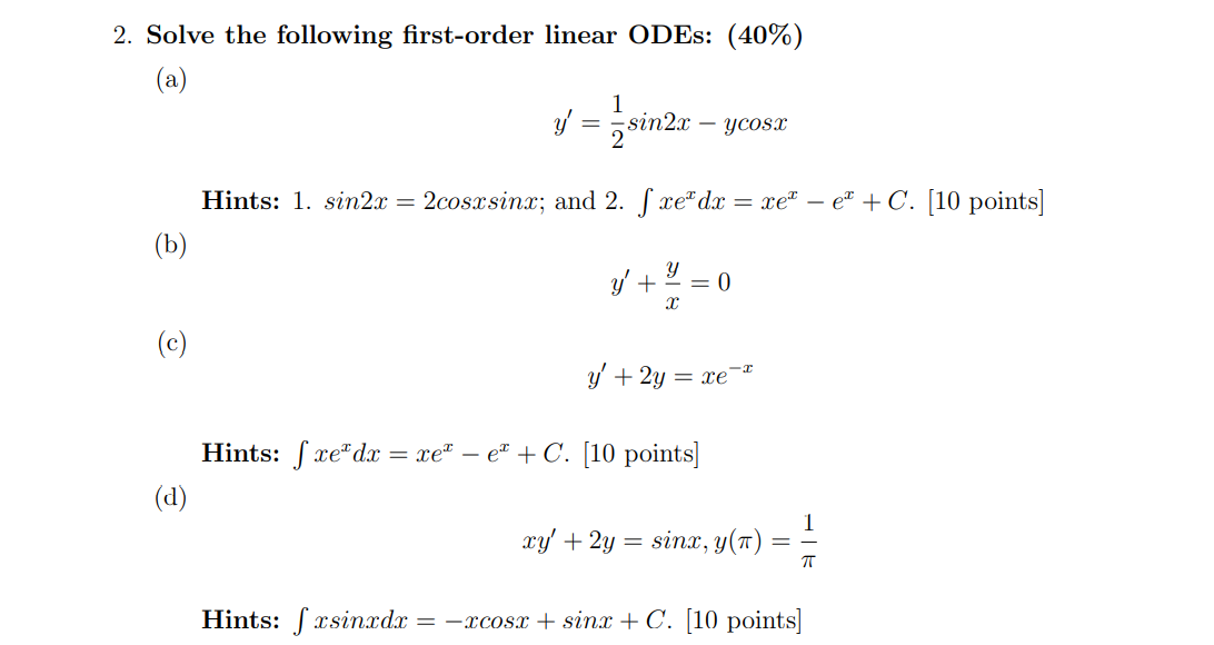 Solved 2. Solve the following first-order linear ODEs: (40%) | Chegg.com