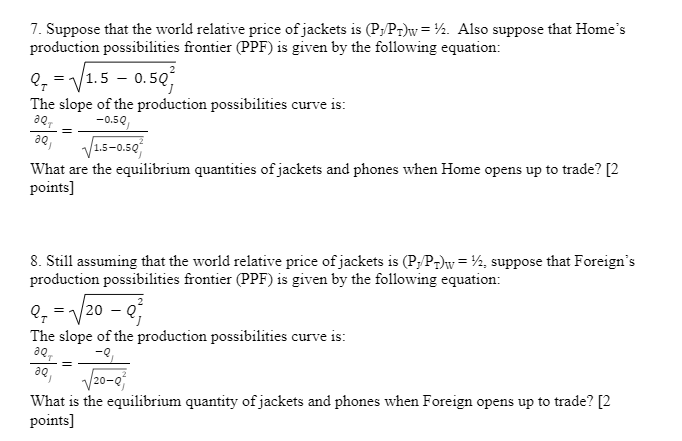 Solved 7. Suppose that the world relative price of jackets | Chegg.com