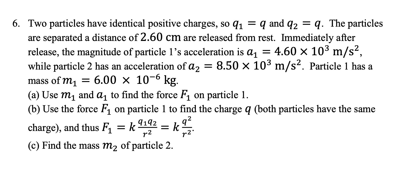 Solved Two particles have identical positive charges, so | Chegg.com