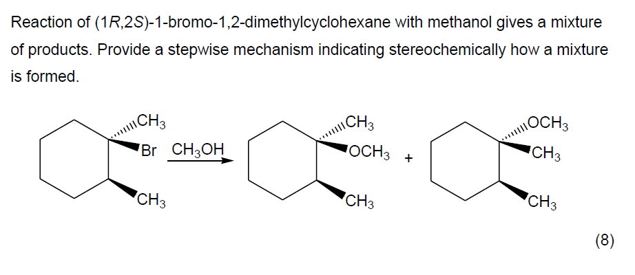 Solved Reaction of (1R,2S)-1-bromo-1,2-dimethylcyclohexane | Chegg.com