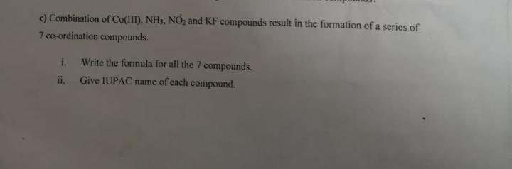Solved e) Combination of Co(III), NH3, NO, and KF compounds | Chegg.com