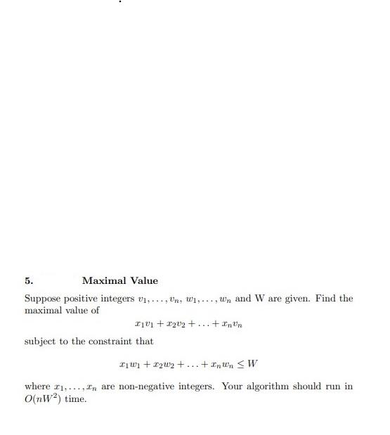 Solved 5 Maximal Value Suppose Positive Integers V1 