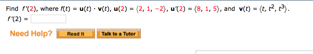 Solved Find f '(2), where f(t) = u(t) · v(t), u(2) = 2, 1, | Chegg.com