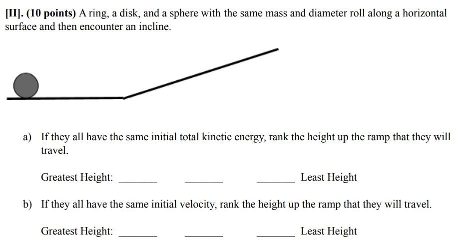 Solved [II]. (10 points) A ring, a disk, and a sphere with | Chegg.com