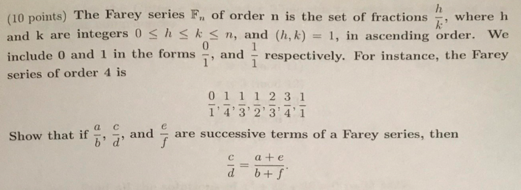 Solved (10 points) The Farey series F, of order n is the set | Chegg.com