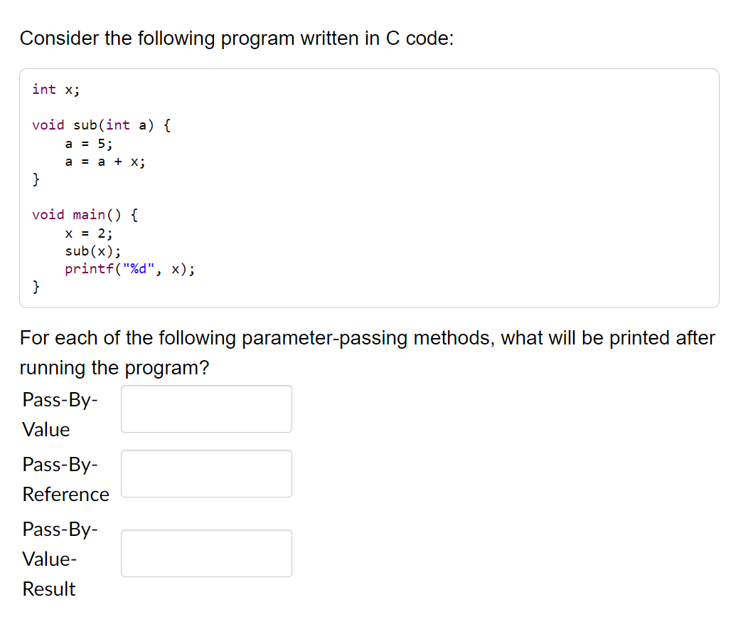 Solved Consider the following program written in C code: int | Chegg.com