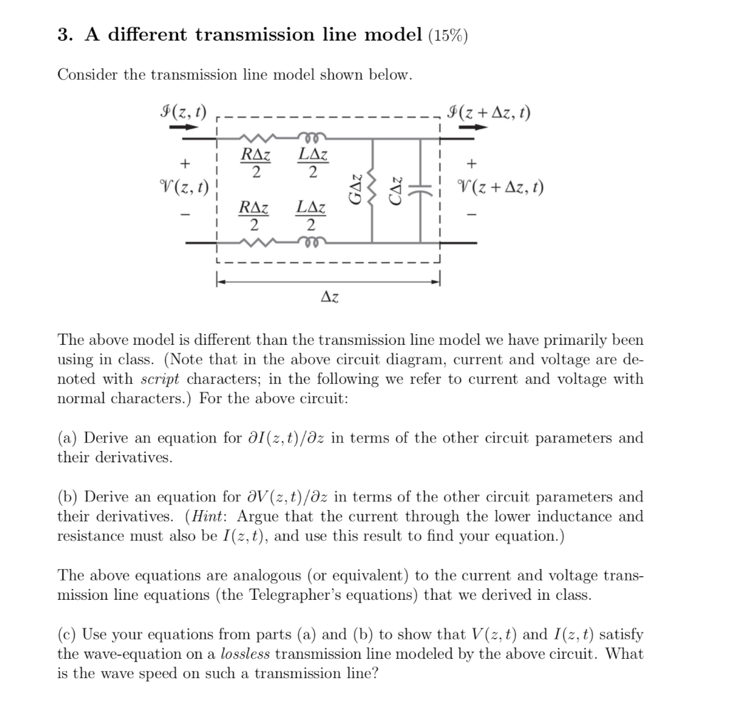 Solved 3. A different transmission line model (15%) Consider | Chegg.com