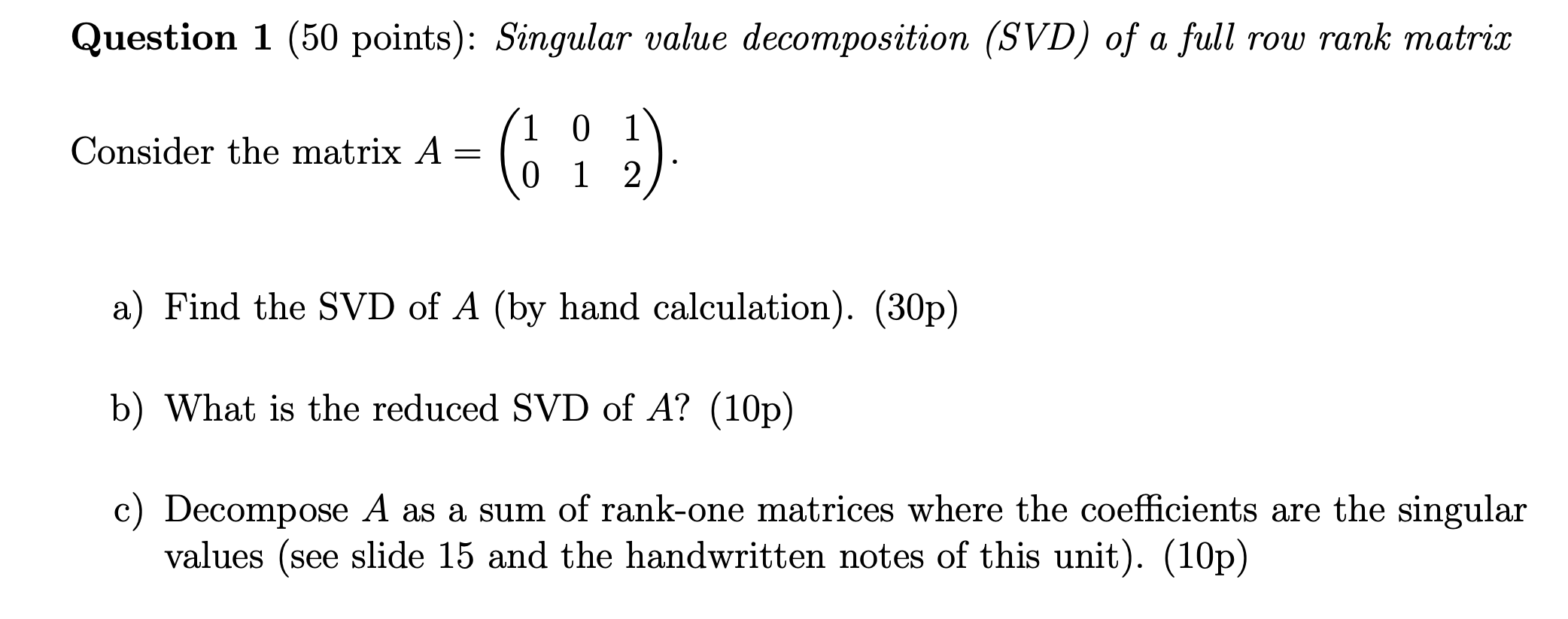 Solved Question 1 (50 points): Singular value decomposition | Chegg.com