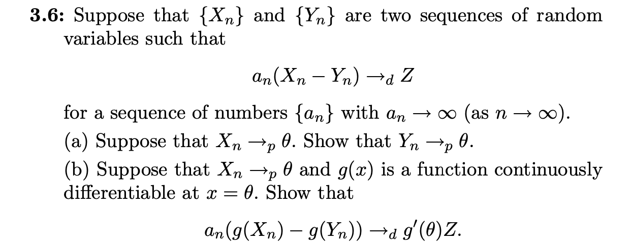 Solved 3.6: Suppose that {Xn} and {Yn} are two sequences of | Chegg.com