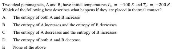 Solved Two ideal paramagnets, A and B, have initial | Chegg.com