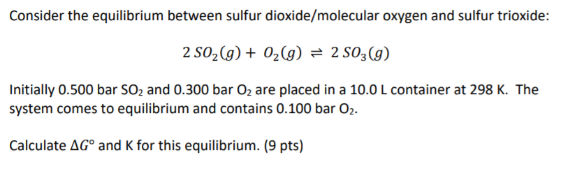 Solved Consider the equilibrium between sulfur | Chegg.com