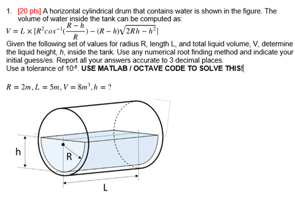 Solved V = L x [R?cos--h 1. [20 pts] A horizontal | Chegg.com