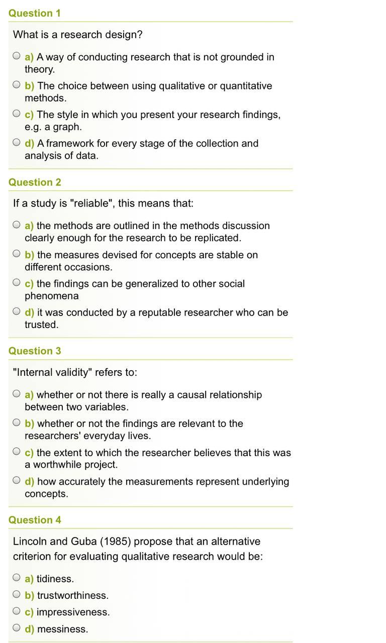 Solved Question 1 What is a research design? O a) A way of | Chegg.com