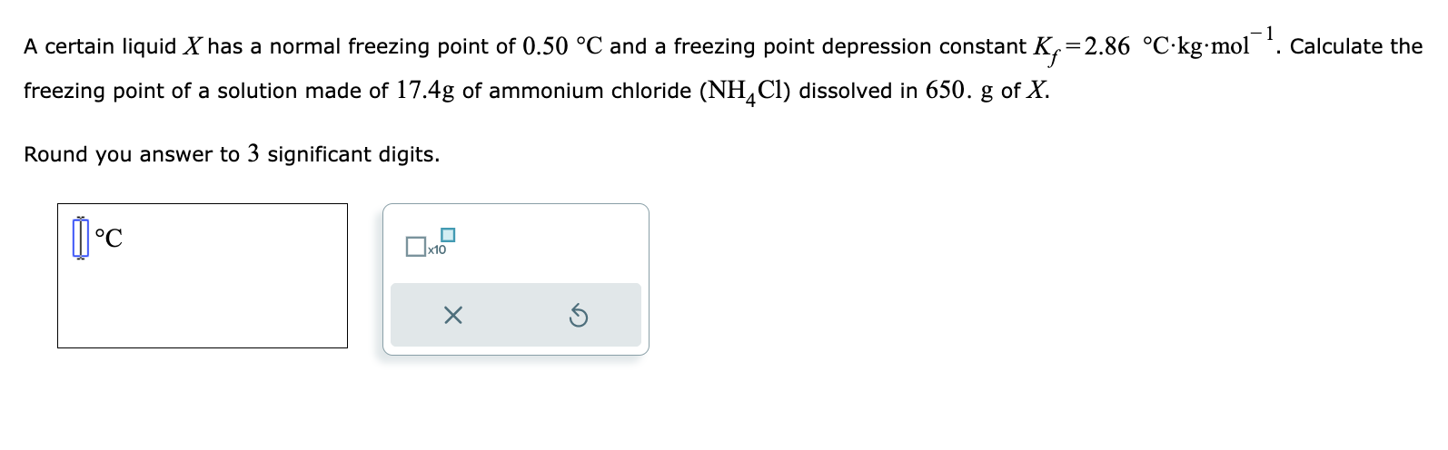 Solved A certain liquid X has a normal freezing point of | Chegg.com