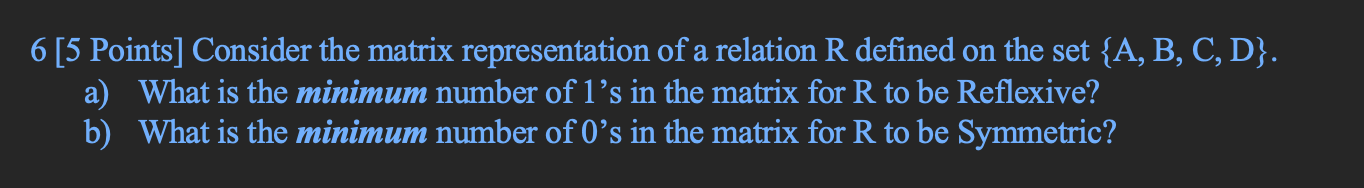 Solved Consider the matrix representation of a relation R | Chegg.com