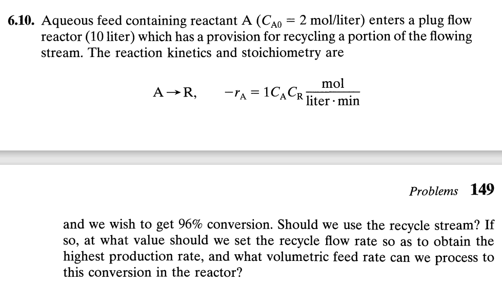 Solved 6.10. Aqueous feed containing reactant A(CA0=2 mol/ | Chegg.com