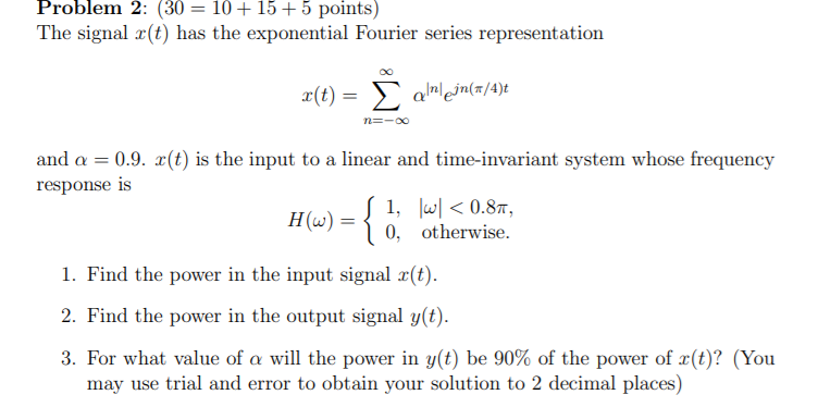 Solved Problem 2: (30 = 10 + 15 +5 points) The signal z(t) | Chegg.com
